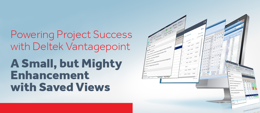 Powering Project Success with Deltek Vantagepoint – A Small, but Mighty ... Powering Project Success with Deltek Vantagepoint – A Small, but Mighty ...
